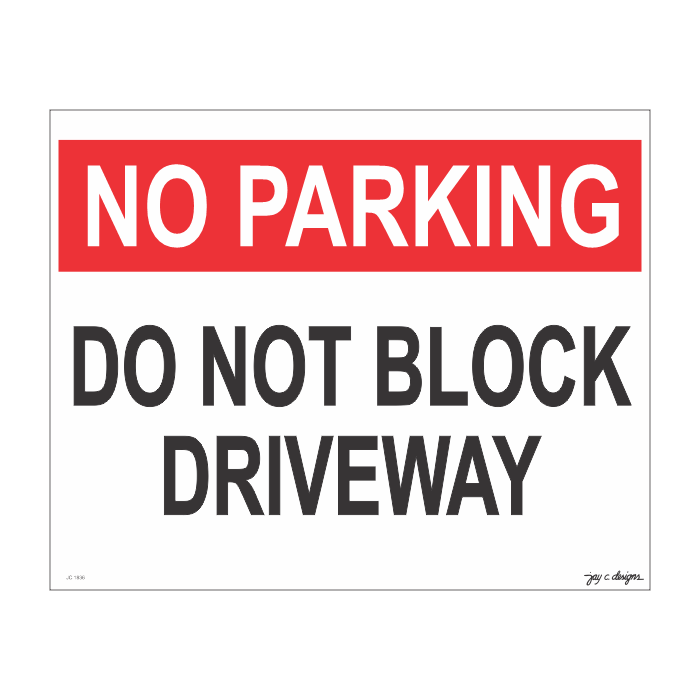 Vinyl Signage Philippines - Do Not Block Driveway Sign – Jay C. Designs