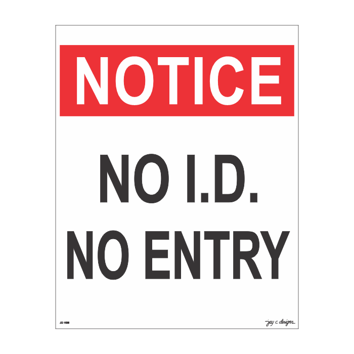 Vinyl Signage Philippines - No I.D. No Entry Sign – Jay C. Designs