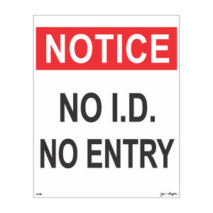Vinyl Signage Philippines - No I.D. No Entry Sign — Jay C. Designs
