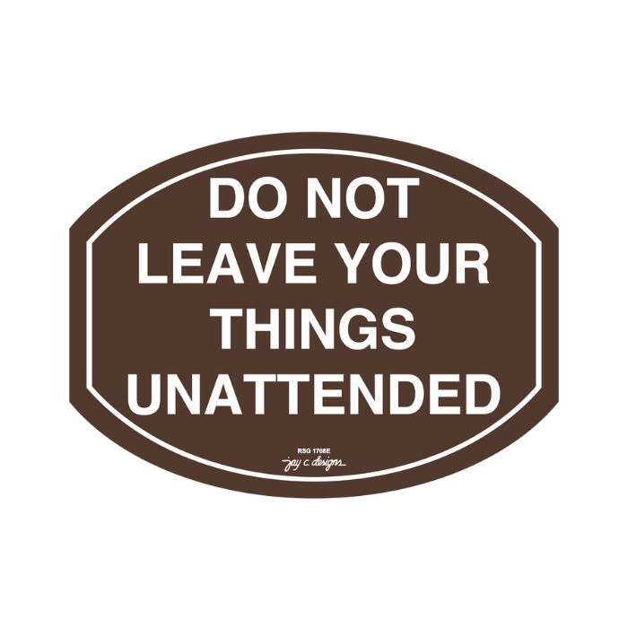 Acrylic Signage Maker Philippines - Do Not Leave Your Things Sign – Jay ...