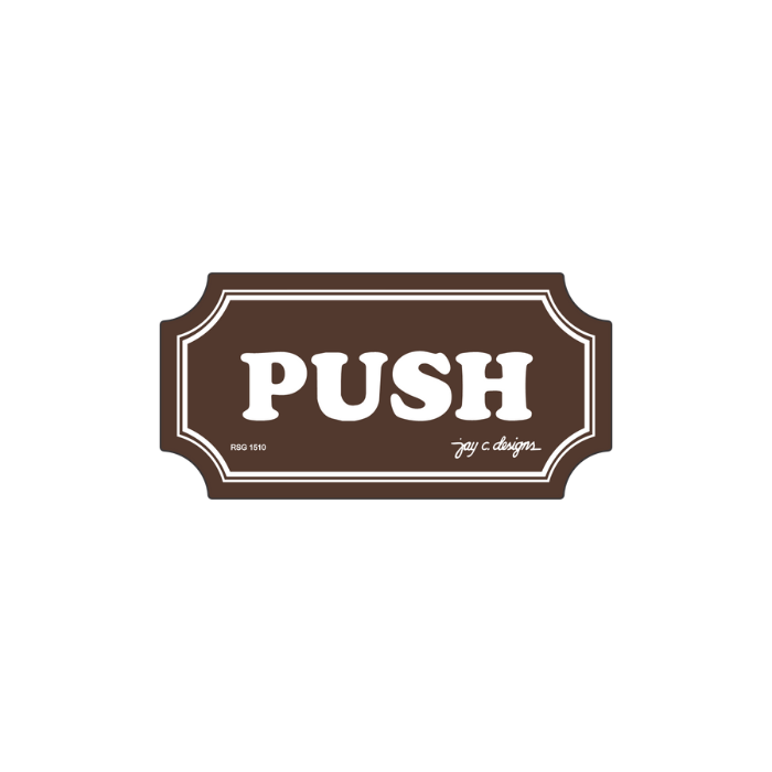 Acrylic Signage Maker Philippines - Push Sign — Jay C. Designs