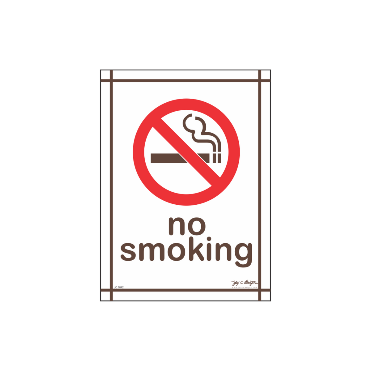 No Smoking Signage — Jay C. Designs